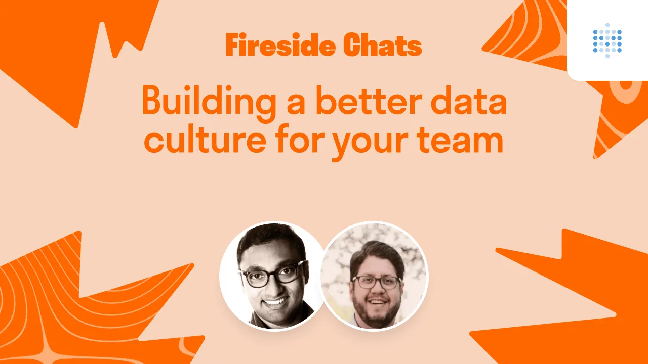 Webinar: Building a better data culture for your team