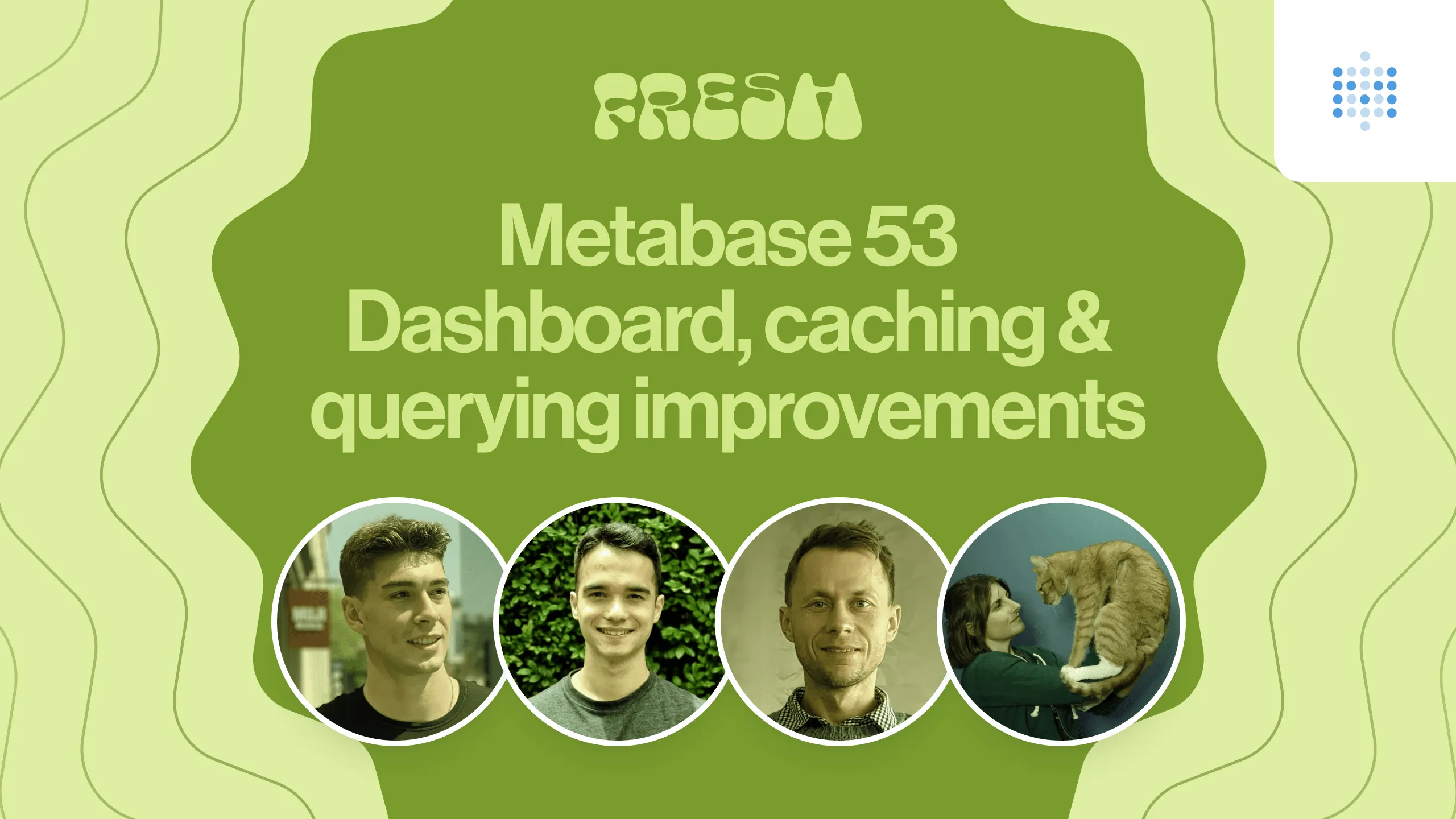 Metabase 53 - Save questions to dashboards, dynamic iframe cards, preemptive caching, and more