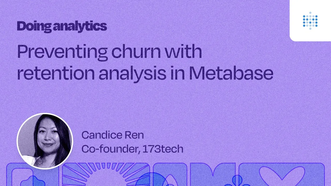 Preventing churn with retention analysis in Metabase